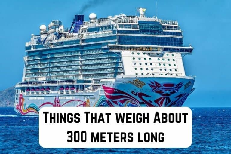 13 Common Things That Are About 300 Meters Long (+ Pics) | Measuringly